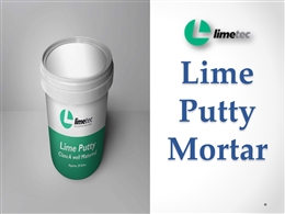 Lime Putty Mortar.pptx PowerPoint Presentation PPT