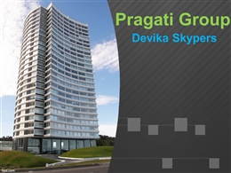 Pragati Group - Devika Skypers.ppt PowerPoint Presentation PPT