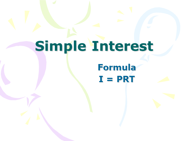 PowerPoint on Simple Interest PowerPoint Presentation PPT