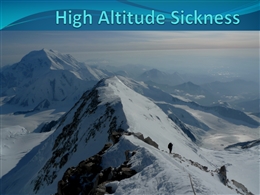 High Altitude Sickness.pptx PowerPoint Presentation PPT