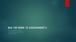 BUS 100 WEEK 10 ASSIGNMENT 2 2.pptx PowerPoint Presentation PPT