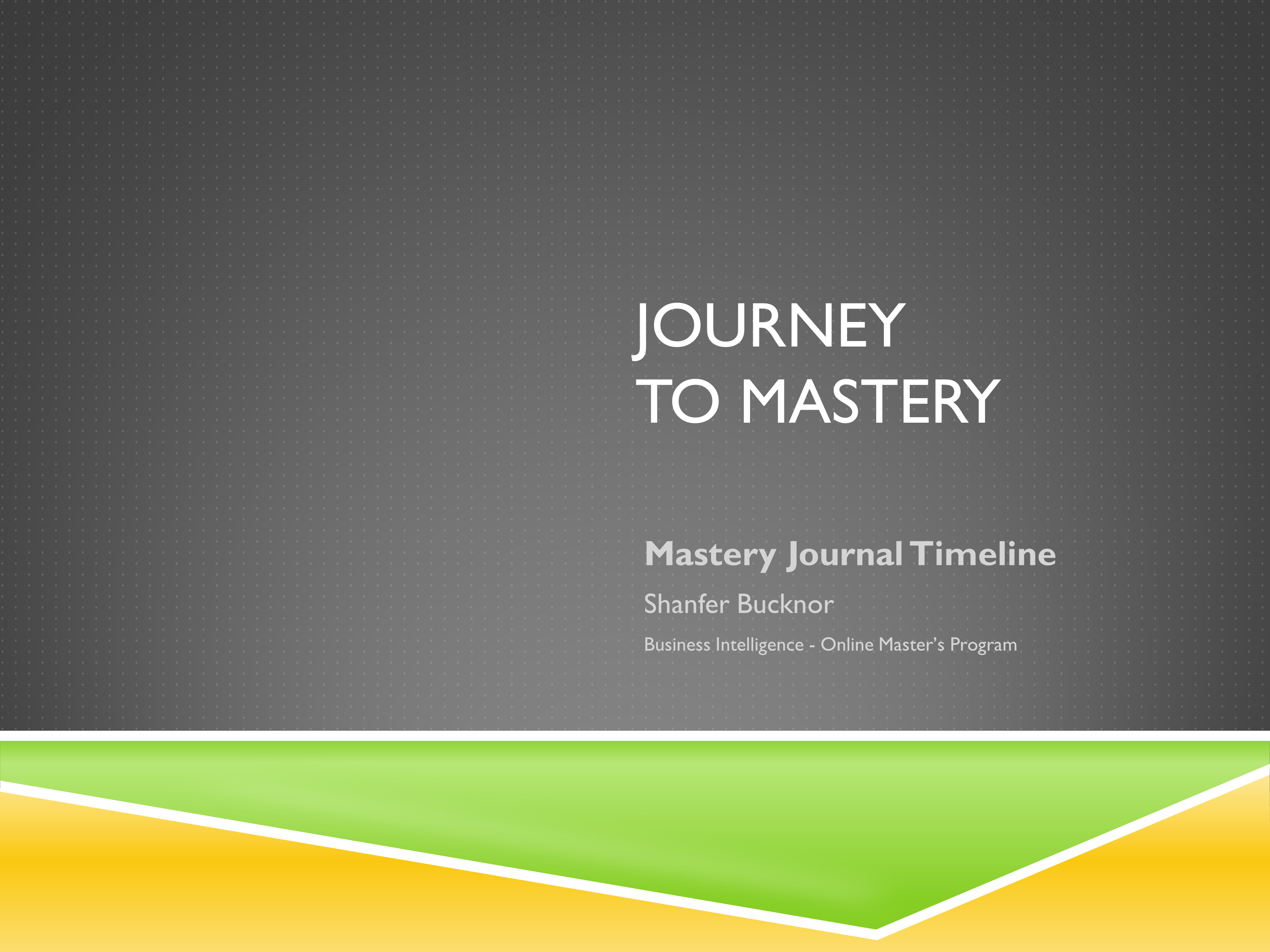 Mastery Journal Timeline .pptx PowerPoint Presentation PPT