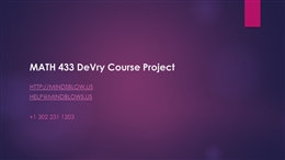 MATH 433 DeVry Course Project.pptx PowerPoint Presentation PPT