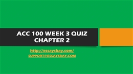 ACC 100 WEEK 3 QUIZ CHAPTER 2 PowerPoint Presentation PPT