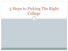 5 Steps to Picking The Right College PowerPoint Presentation PPT
