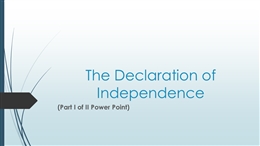 The Declaration of Independence Pt 1.pptx PowerPoint Presentation PPT