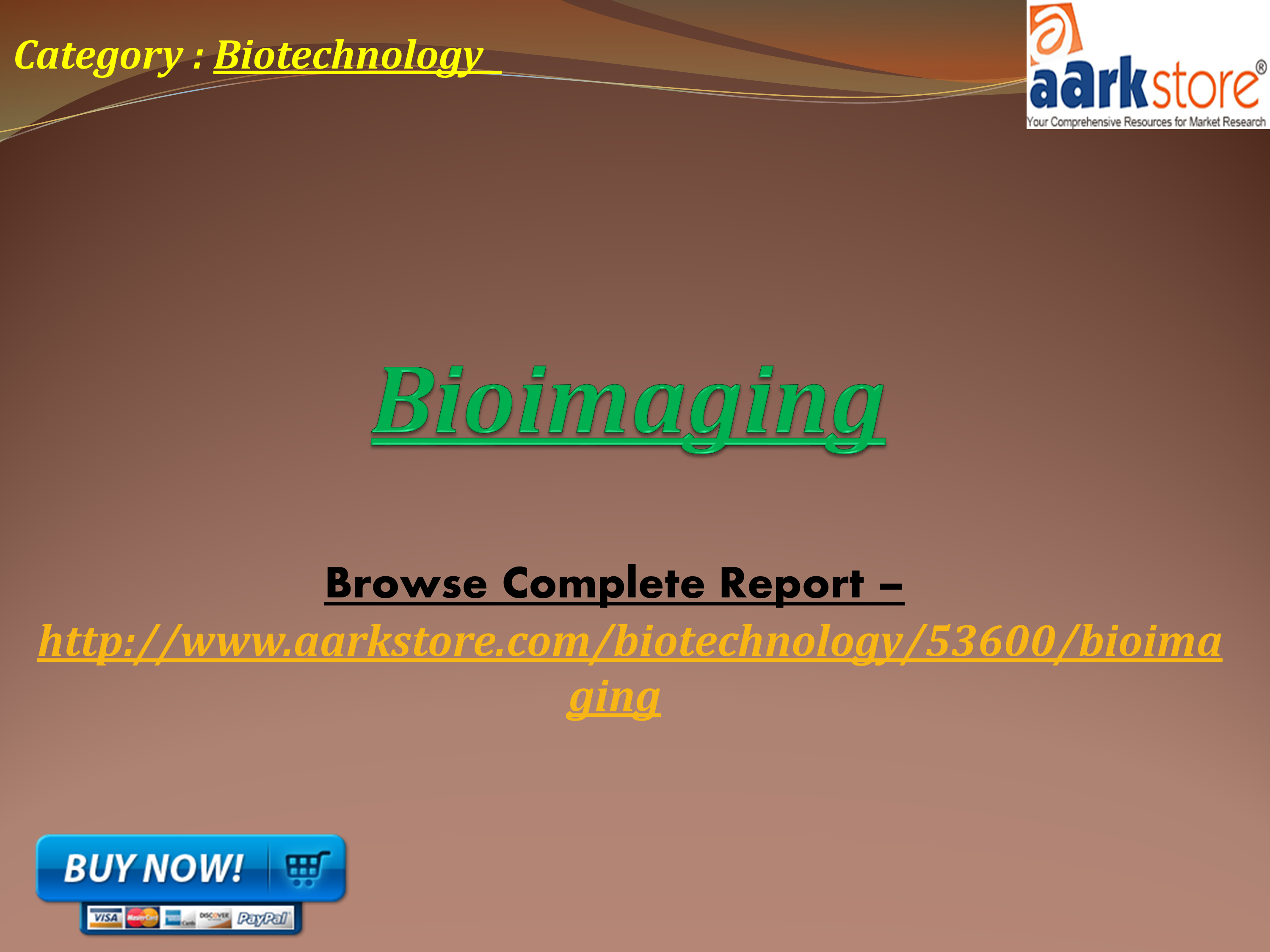 Aarkstore - Bioimaging PowerPoint Presentation PPT