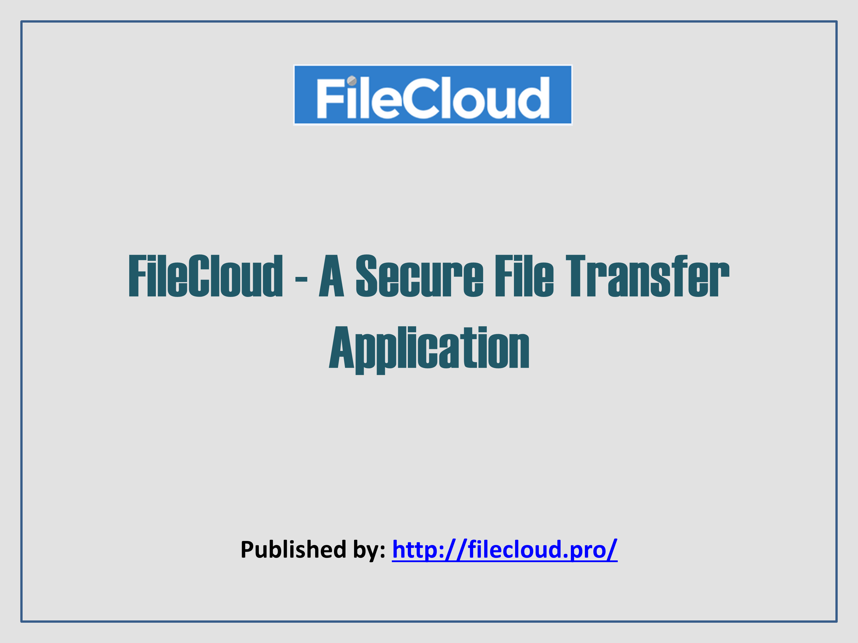 FileCloud A Secure File Transfer Application.pptx PowerPoint Presentation PPT